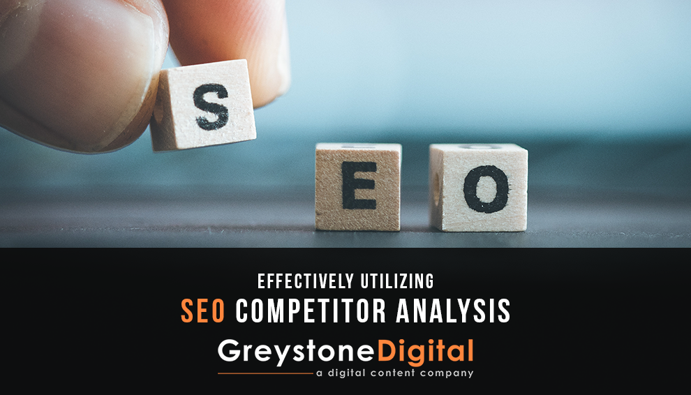 Effectively Utilizing SEO Competitor Analysis - Greystone Digital